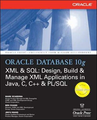 Oracle Database 10g Xml And Sql Design Build And Manage Xml Applications 1796