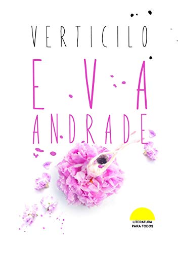 Verticilo - eBook, Resumo, Ler Online e PDF - por Andrade, Eva