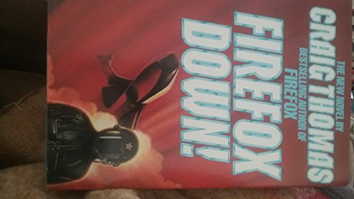 Firefox Down!: Thomas, Craig: 9780553050431: Amazon.com: Books