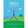 Chineasy Everyday: Learning Chinese Through Its Culture: ShaoLan ...