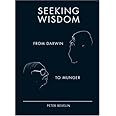 Seeking Wisdom: From Darwin to Munger, 3rd Edition: Peter Bevelin ...
