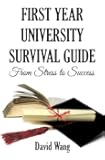 Amazon.com: First Year University: A Survival Guide (9780969313717 ...