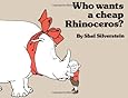 Who Wants a Cheap Rhinoceros?: Shel Silverstein: 9780027826906: Amazon ...