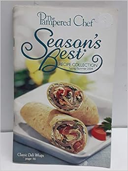 Pampered Chef Season's Best Spring/Summer 2004: Doris Christopher ...