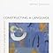 Constructing a Language: A Usage-Based Theory of Language Acquisition: Tomasello, Michael ...