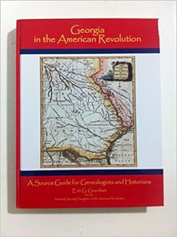 Georgia in the American Revolution: 9781892237170: Amazon.com: Books