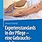 Expertenstandards in der Pflege - eine Gebrauchsanleitung: Amazon.de: Simone Schmidt: BÃ¼cher