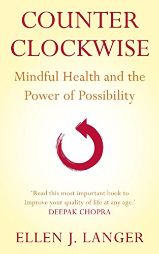 Counterclockwise: Ellen J. Langer: 9780340994740: Amazon.com: Books