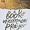 A Book of Uncommon Prayer: Brian Doyle: 9781933495620: Amazon.com: Books