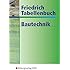 Formelsammlung Bau: Bauzeichner, Beton- und Stahlbetonbauer, Maurer ...