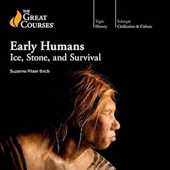Early Humans: Ice, Stone, and Survival (Audio Download): Suzanne Pilaar ...
