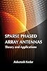 Sparse Phased Array Antennas: Theory and Applications (Artech House Antennas and Propagation ...