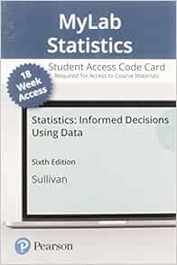 Amazon.com: Statistics: Informed Decisions Using Data -- MyLab ...