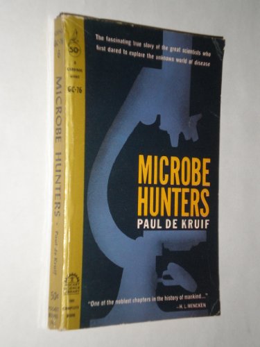 Microbe hunters.: De Kruf, Paul: Amazon.com: Books