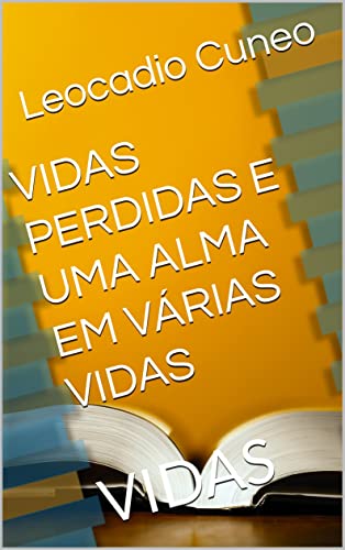 VIDAS PERDIDAS E UMA ALMA EM VÁRIAS VIDAS: VIDAS - eBook, Resumo, Ler ...
