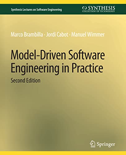 Model-Driven Software Engineering in Practice, Second Edition (Synthesis Lectures on Software ...