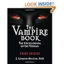 The Vampire Book: The Encyclopedia of the Undead: J Gordon Melton ...