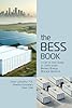 The BESS Book: A Cell to Grid Guide to Utility-Scale Battery Energy ...