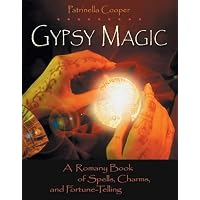 Amazon.com: Gypsy Magic: A Romany Book of Spells, Charms, and Fortune ...