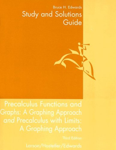 Precalculus Functions and Graphs: A Graphing Approach / Precalculus with Limits, 3rd Edition ...