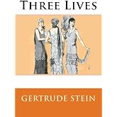 Three Lives (Dover Thrift Editions: Classic Novels): Gertrude Stein ...