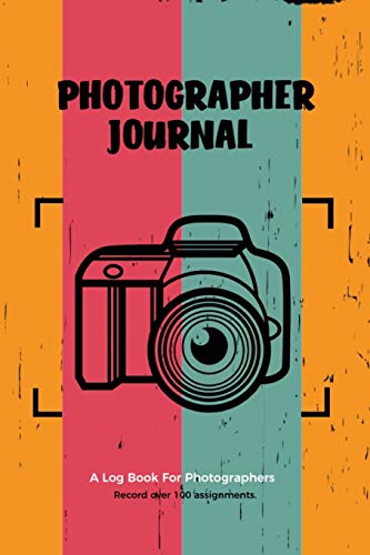 Amazon.com: Photographer Journal: Professional Photographers Log Book ...
