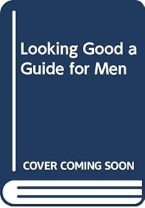 Looking good: A guide for men book by Charles Hix