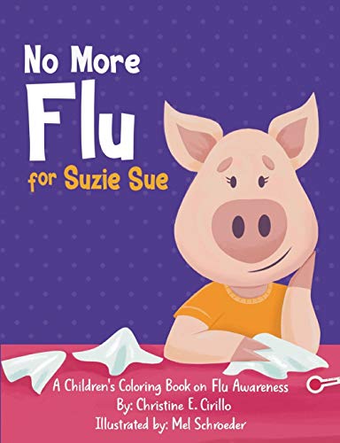 No More Flu for Suzie Sue: A Children’s Coloring Book on Flu Awareness ...