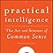 Practical Intelligence: The Art and Science of Common Sense: Karl ...