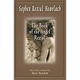 Sepher Rezial Hemelach: The Book of the Angel Rezial: Savedow, Steve ...