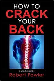 How to Crack Your Back: Popping & Cracking Your Back Techniques for ...