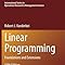 Linear Programming: Foundations and Extensions (International Series in ...