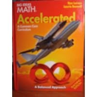 Big Ideas Math, Grade 7: Accelerated (BIG IDEAS MATH Accelerated ...