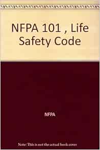 Life Safety Code (ANSI/Nfpa 101): NFPA: 9780317630398: Amazon.com: Books