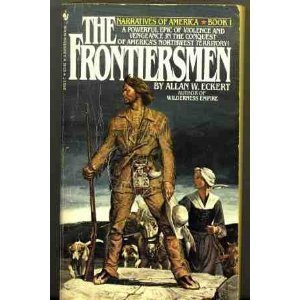 The Frontiersmen book by Allan W. Eckert