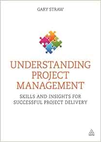 Amazon.com: Understanding Project Management: Skills and Insights for ...