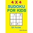 4 x 4 Sudoku for Kids: 150 Puzzles: Brown, Anne: 9781523342693: Books ...