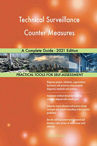 Technical Surveillance Counter Measures A Complete Guide - 2021 Edition ...