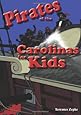 Pirates of the Carolinas for Kids: Terrance Zepke: 9781561644599 ...
