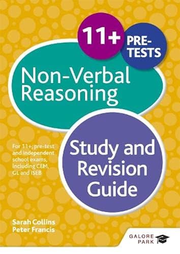 11+ Non-Verbal Reasoning Study and Revision Guide: For 11+, pre-test ...
