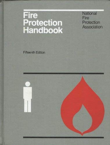 Fire Protection Handbook, Fifteenth Edition.: Tuck, Charles A., et al ...
