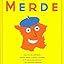 A Year in the Merde: Stephen Clarke: 9781582346175: Amazon.com: Books