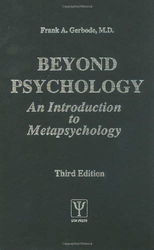 Beyond Psychology: An Introduction to Metapsychology, 3rd Edition ...