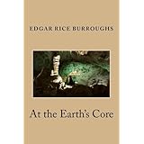 At the Earth's Core: Book 1 of the Pellucidar Series: Burroughs, Edgar ...
