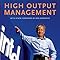High Output Management: Grove, Andrew S.: 8601404570025: Amazon.com: Books