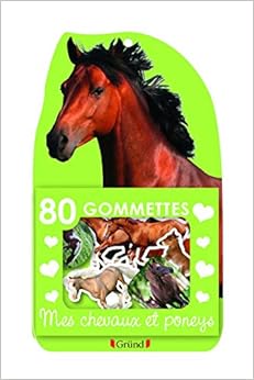 Mes gommettes - chevaux et poneys: Amazon.fr: Collectif: Livres