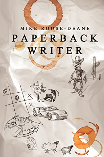 Paperback Writer: Rouse-Deane, Mike: 9780595327621: Amazon.com: Books
