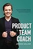 Product Team Coach: Introduction Into Product Management Ownership ...