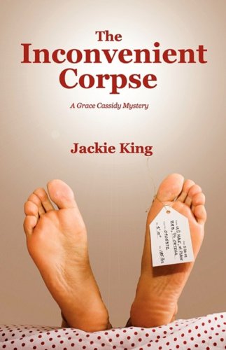 The Inconvenient Corpse (Grace Cassidy Mystery): King, Jackie ...