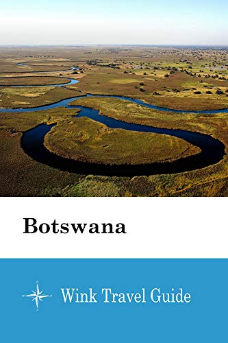 6 Best-Selling Botswana Travel Guide eBooks of All Time - BookAuthority